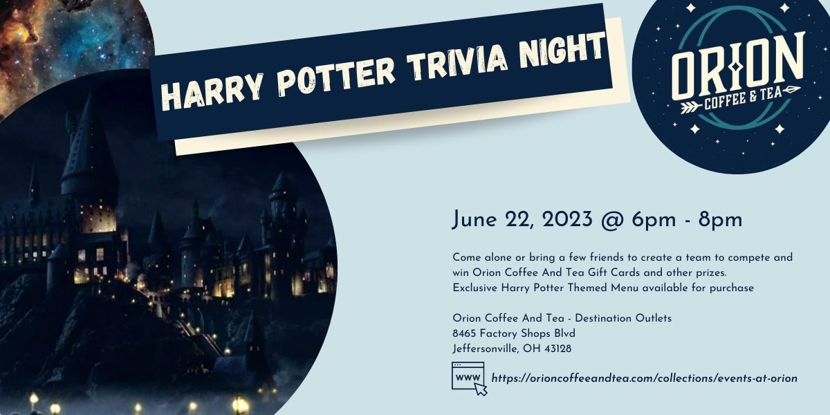Harry Potter Trivia Night At Orion Coffee And Tea Destination Outlets